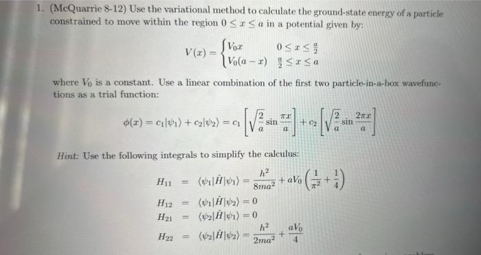 Solved 1. (McQuarrie 8-12) Use the variational method to | Chegg.com