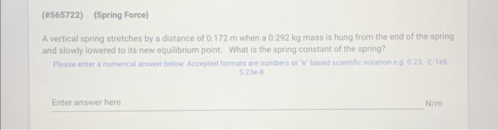 Solved (\#565722) (Spring Force) A vertical spring stretches | Chegg.com