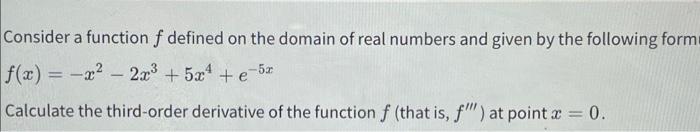 Solved Consider a function f defined on the domain of real | Chegg.com