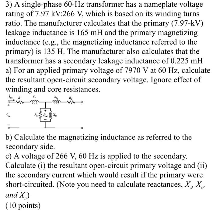Solved 3) A single-phase 60−Hz transformer has a nameplate | Chegg.com