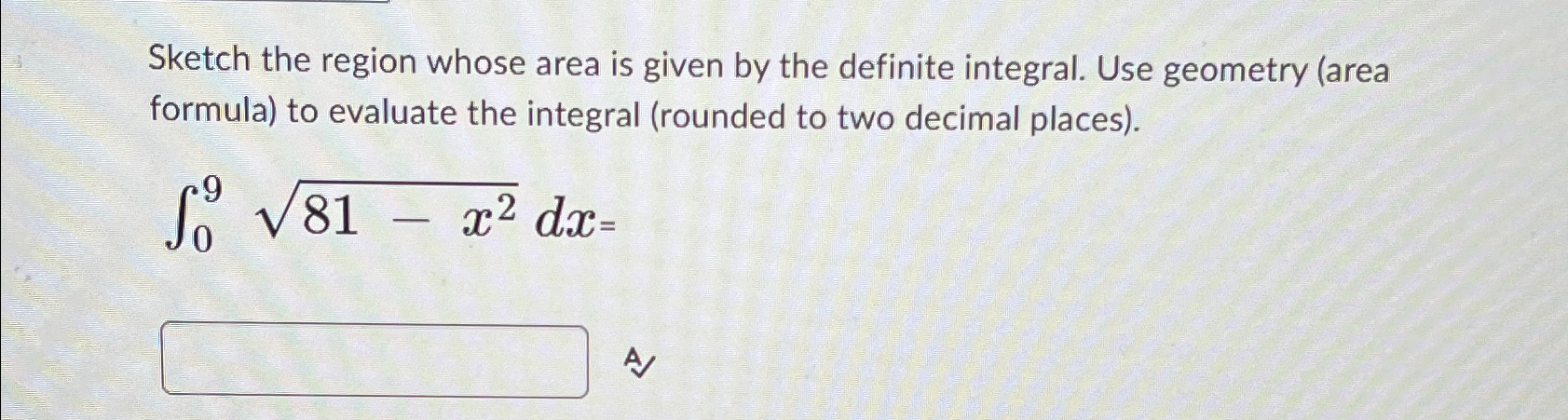 Solved Sketch the region whose area is given by the definite | Chegg.com