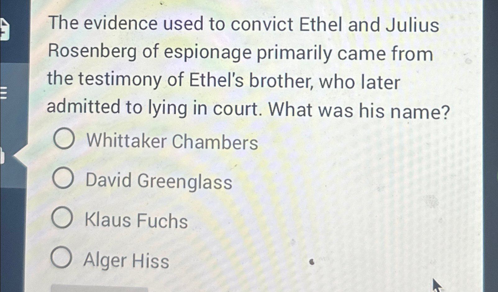 Solved The evidence used to convict Ethel and Julius | Chegg.com