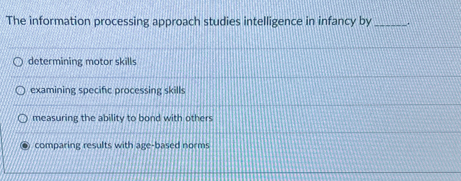 Solved The information processing approach studies | Chegg.com