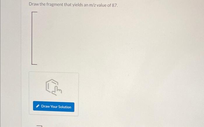 Solved In the mass spectrum of 2,6 -dimethyl-4-heptanol | Chegg.com