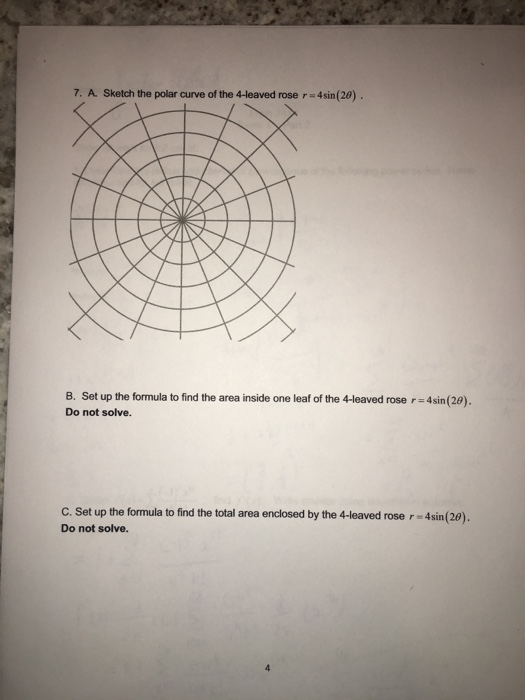 Solved 7 A Sketch The Polar Curve Of The 4 leaved Rose R Chegg solved-7-a-sketch-the-polar-curve-of-the-4-leaved-rose-r-chegg