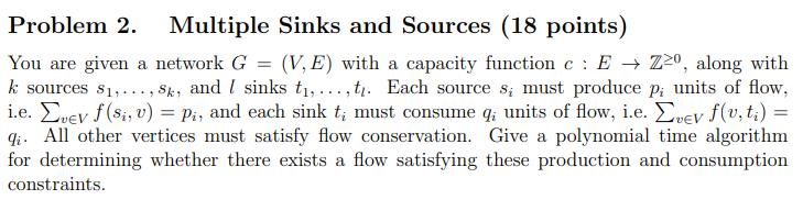 Solved Problem 2. ﻿Multiple Sinks and Sources (18 | Chegg.com