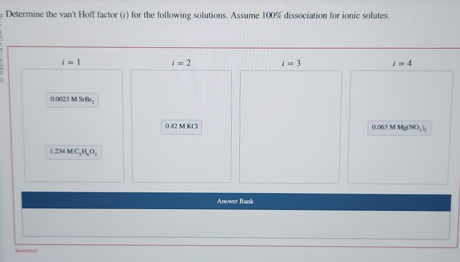 Solved Determine the van't Hoff factor (i) for the following | Chegg.com