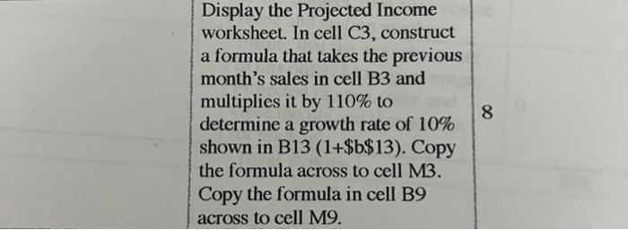 Display the Projected Income worksheet. In cell C3, | Chegg.com