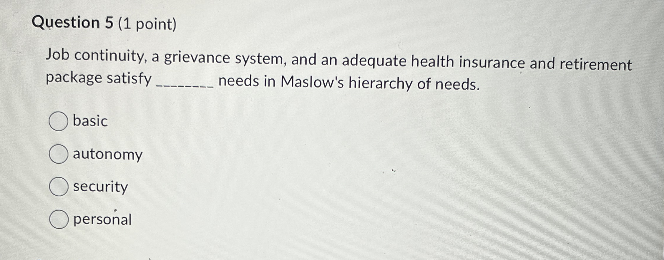 Solved Question 5 (1 ﻿point)Job continuity, a grievance | Chegg.com