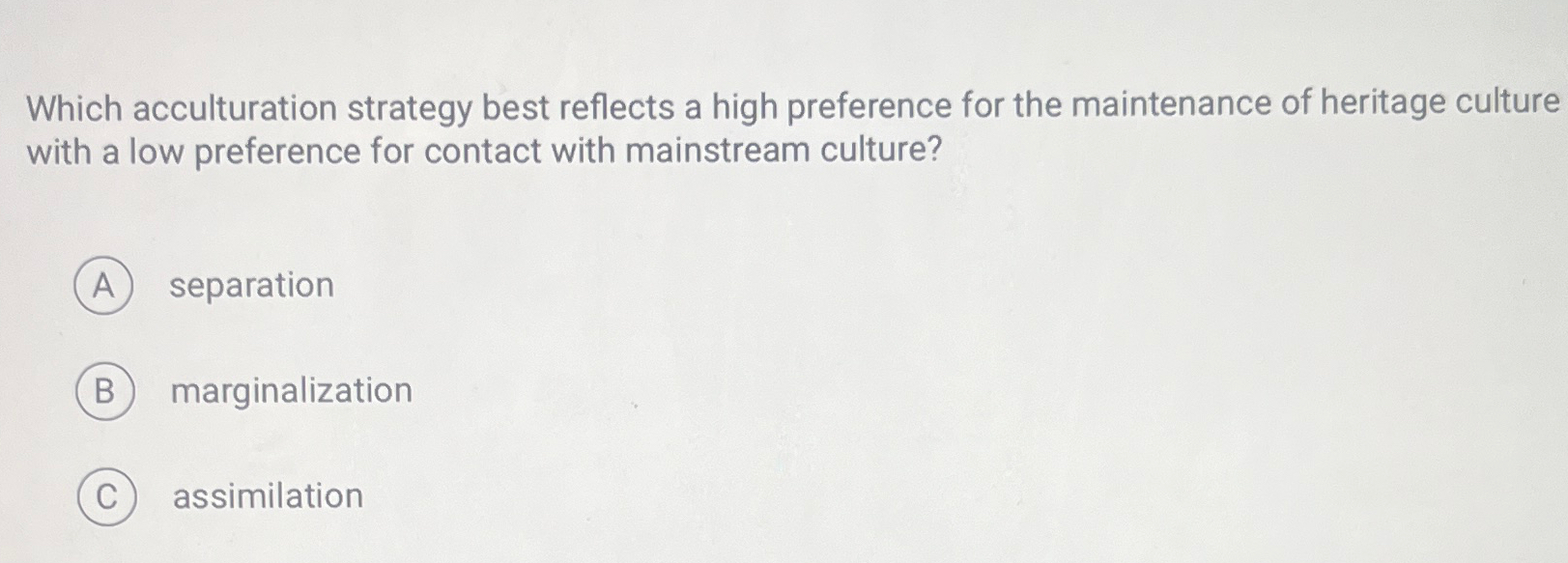Solved Which acculturation strategy best reflects a high | Chegg.com