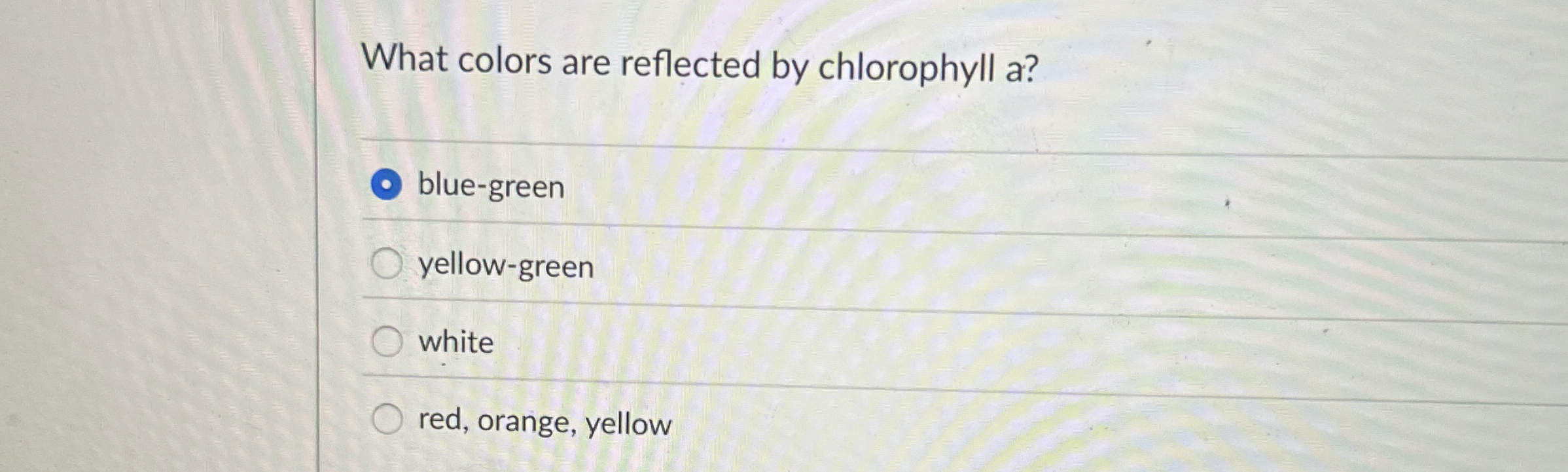 Solved What colors are reflected by chlorophyll | Chegg.com