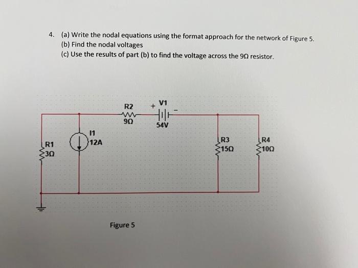 Solved 4. (a) Write the nodal equations using the format | Chegg.com