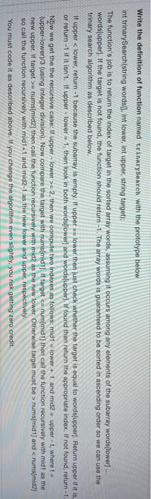 Solved Write the definition of function named trinary Search | Chegg.com