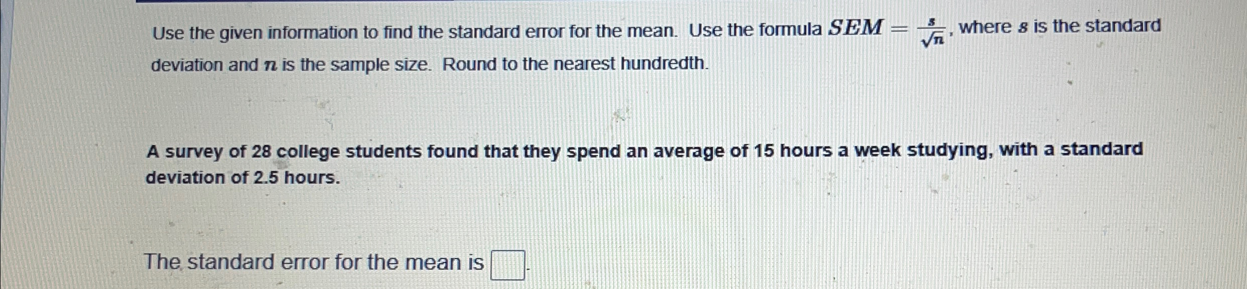 Solved Use the given information to find the standard error | Chegg.com