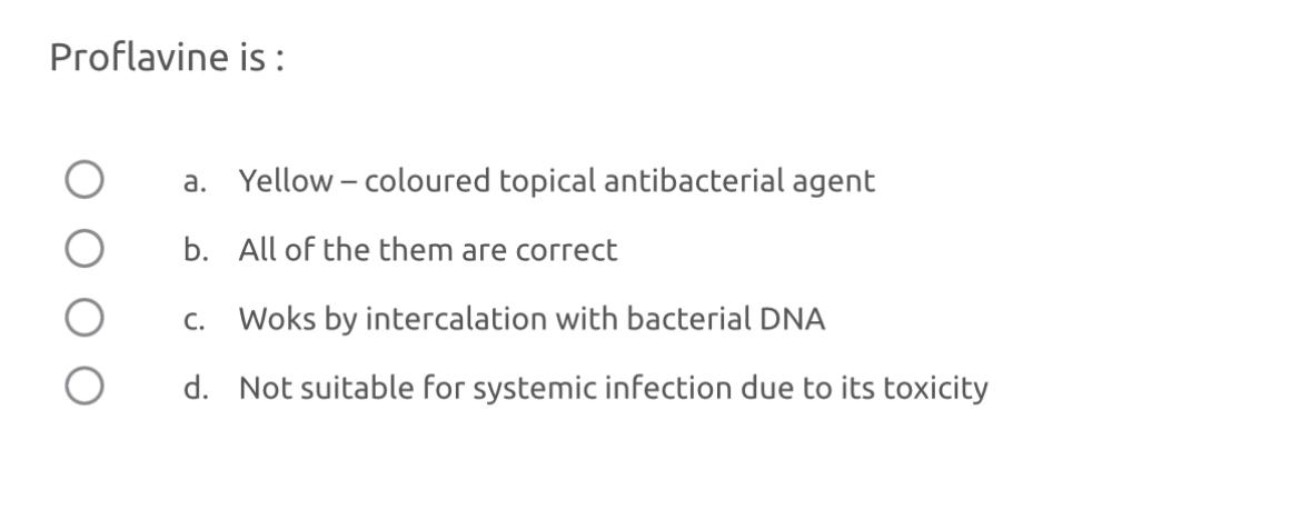 Solved Proflavine is :a. ﻿Yellow - ﻿coloured topical | Chegg.com