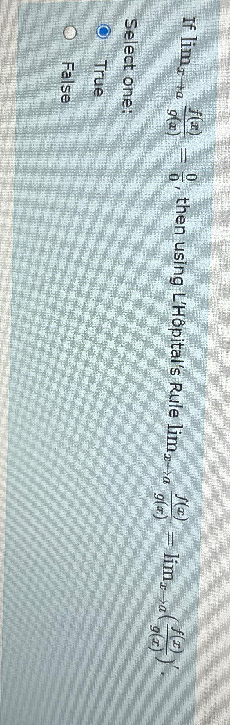 Solved If limx→af(x)g(x)=00, ﻿then using L'Hôpital's Rule | Chegg.com