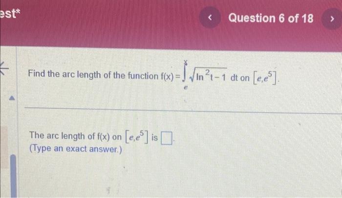 Solved Find the arc length of the function f(x)=∫exln2t−1 dt | Chegg.com