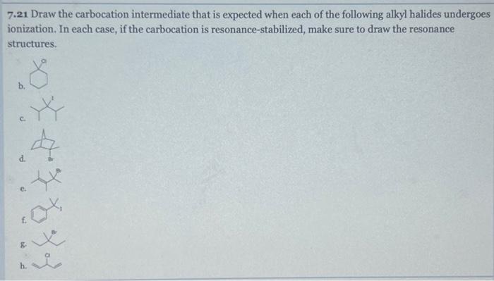Solved 7.21 Draw the carbocation intermediate that is | Chegg.com