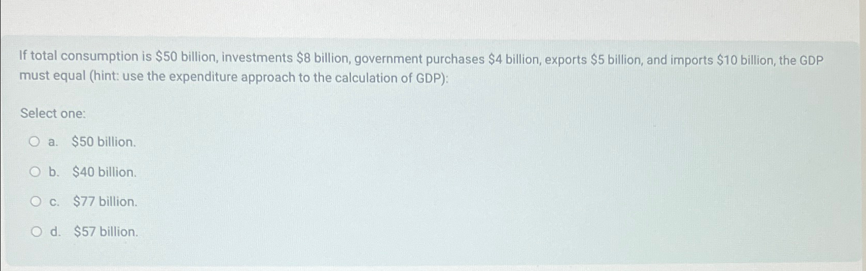 Solved If total consumption is $50 ﻿billion, investments $8 | Chegg.com