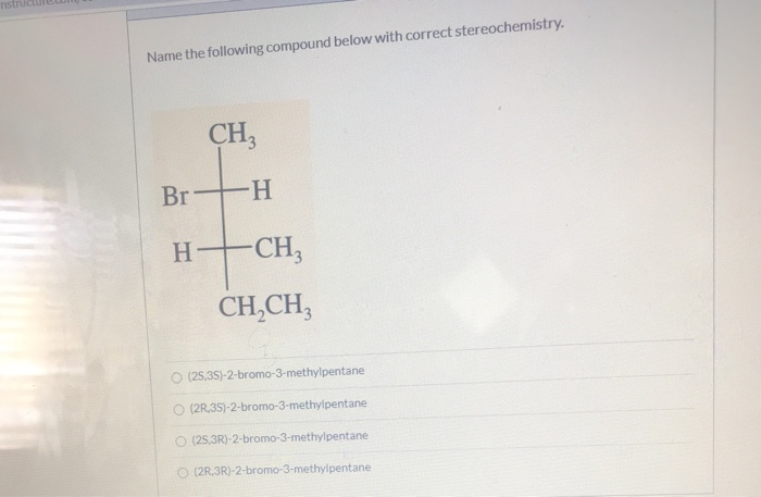 Solved Name the following compound below with correct | Chegg.com