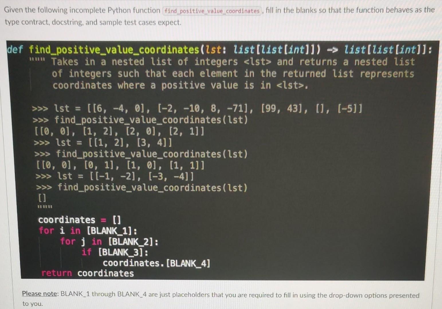 Solved 1 Given the following incomplete Python function | Chegg.com