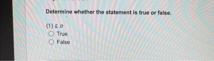 Solved Determine whether the statement is true or false. | Chegg.com