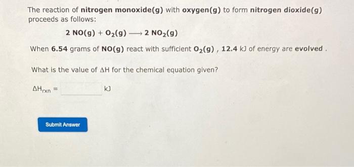 Solved The reaction of nitrogen monoxide (g) with oxygen(g) | Chegg.com