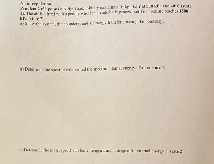 Solved No interpolation Problem 2 (50 points): A rigid tank | Chegg.com