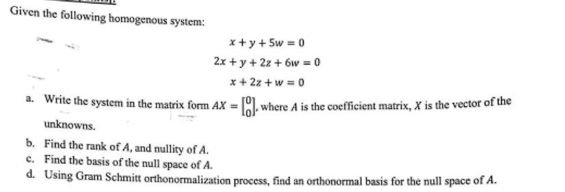 Solved Given the following homogenous | Chegg.com