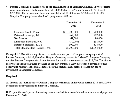 Solved Partner Company acquired 85% ﻿of the common stock of | Chegg.com