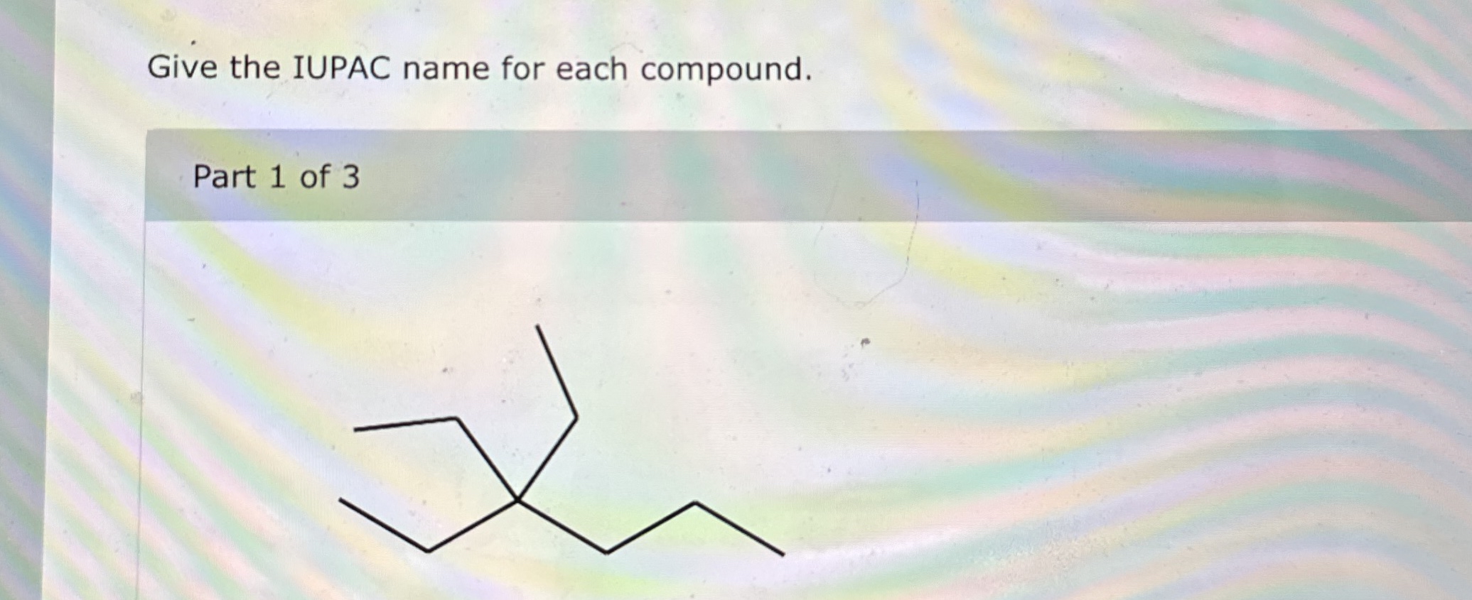 Solved Give the IUPAC name for each compound.Part 1 ﻿of 3 | Chegg.com