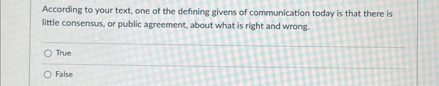 Solved According to your text, one of the defining givens of | Chegg.com