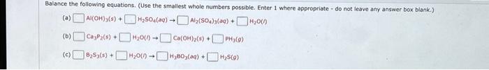 Solved Balance the following equations. (Use the smallest | Chegg.com