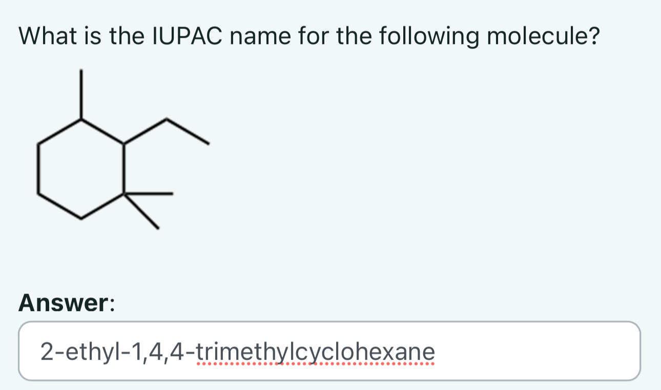 Solved What is the IUPAC name for the following molecule? | Chegg.com