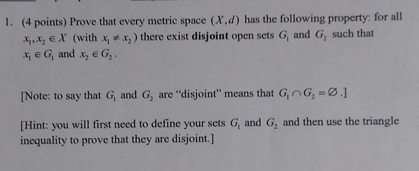 Solved 1. (4 points) Prove that every metric space (X,d) has | Chegg.com