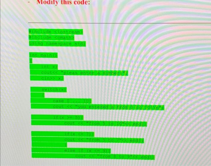 elsel cout « "The entered values is 101
