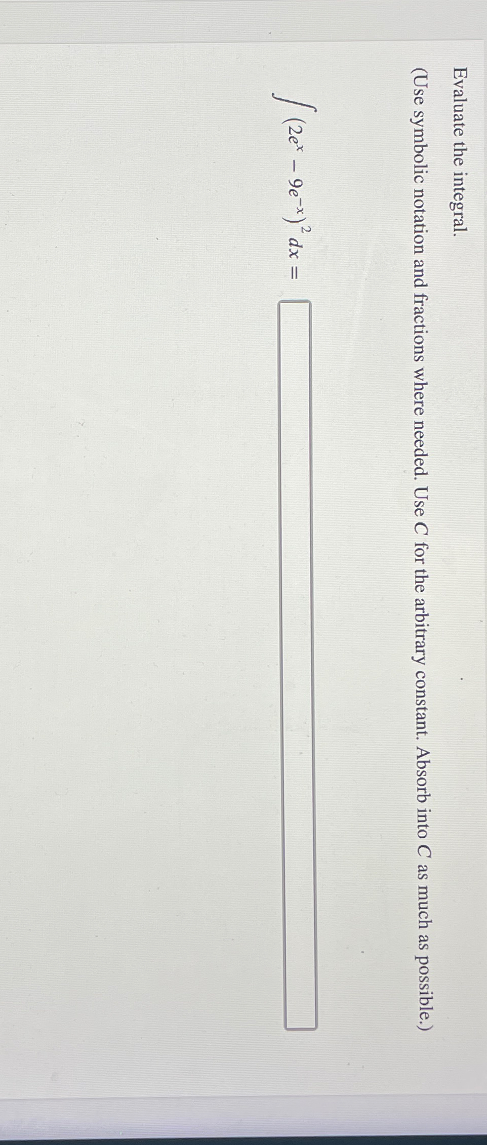 Solved Evaluate the integral.(Use symbolic notation and | Chegg.com