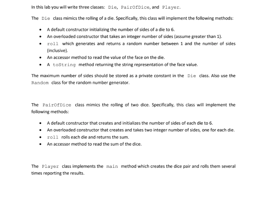 Solved In this lab you will write three classes: Die, | Chegg.com