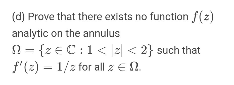 Solved (d) Prove that there exists no function f(2) analytic | Chegg.com