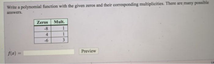 Solved Write a polynomial function with the given zeros and | Chegg.com