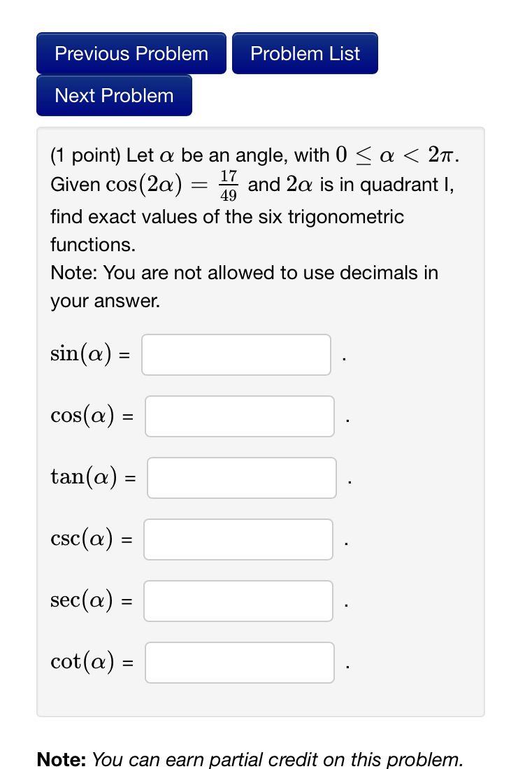 Solved (1 ﻿point) ﻿Let α ﻿be an angle, with 0≤α