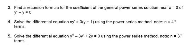Solved 3. Find a recursion formula for the coefficient of | Chegg.com