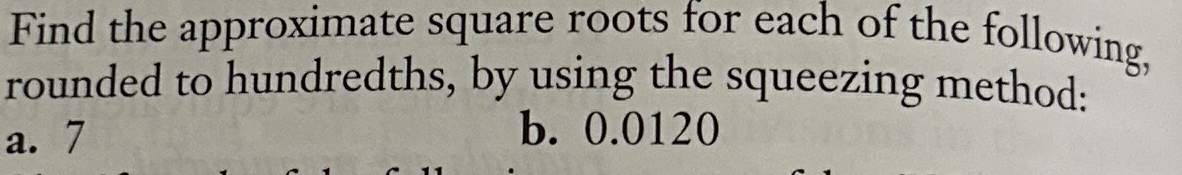 Solved Find the approximate square roots for each of the | Chegg.com