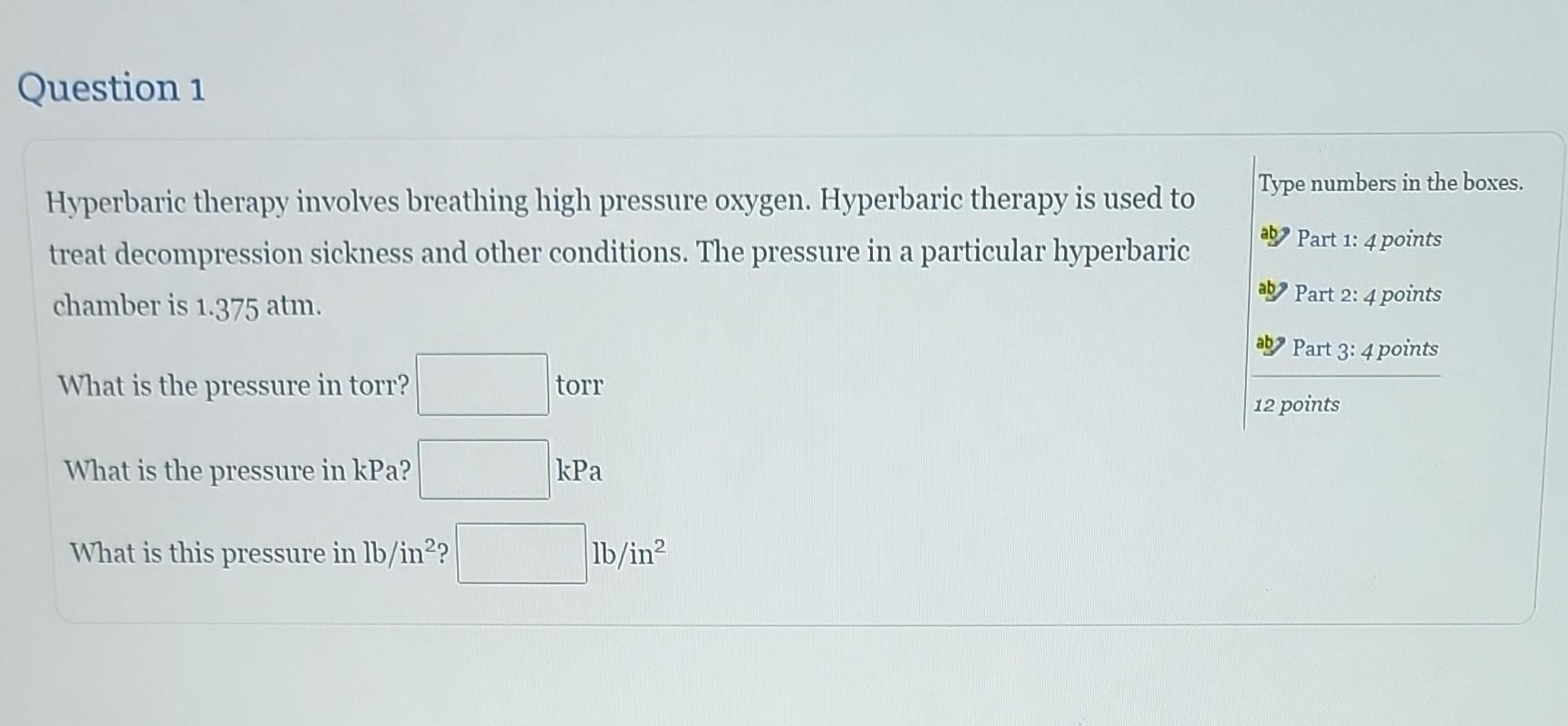 Solved Hyperbaric therapy involves breathing high pressure | Chegg.com