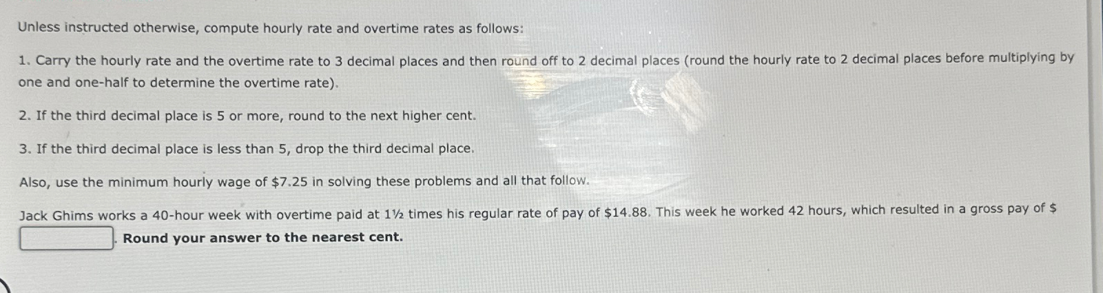 Solved Unless instructed otherwise, compute hourly rate and | Chegg.com