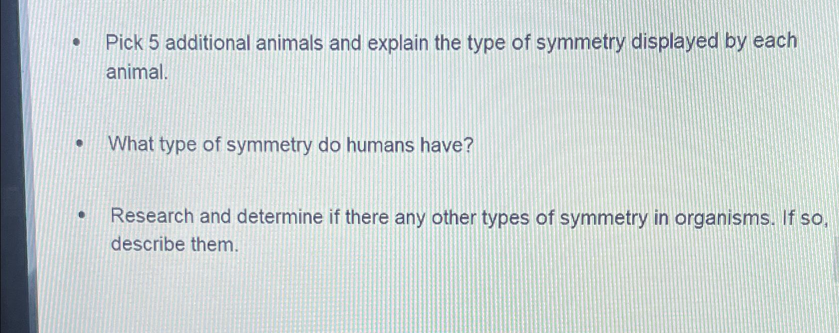 Solved Pick 5 ﻿additional animals and explain the type of | Chegg.com
