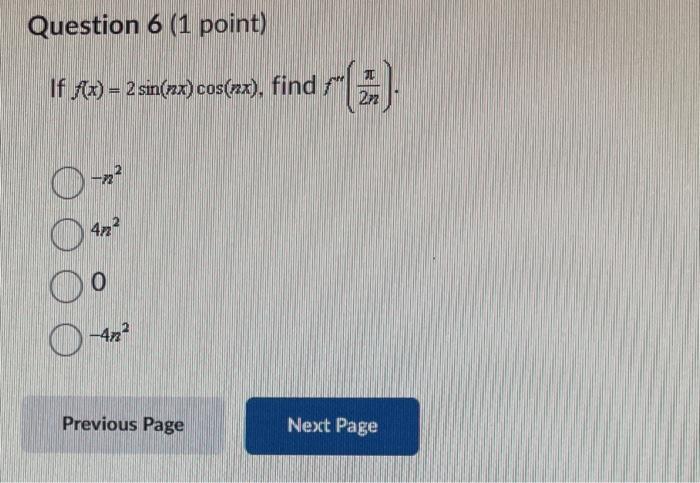 Solved f(x)=2sin(nx)cos(nx), find f′′(2nπ)f(x)=esinx π e1 | Chegg.com