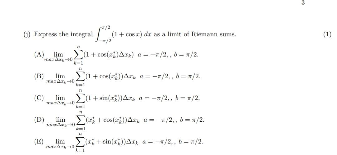 Solved j) Express the integral ∫−π/2π/2(1+cosx)dx as a limit | Chegg.com