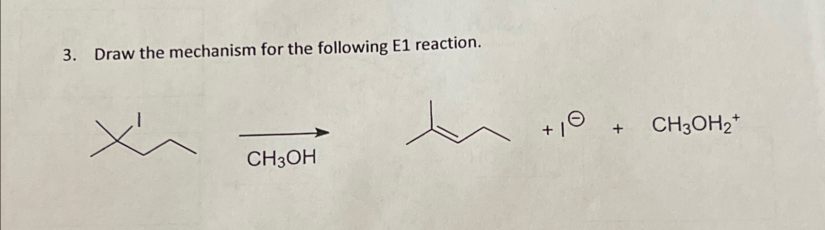 Solved Draw the mechanism for the following E1 | Chegg.com