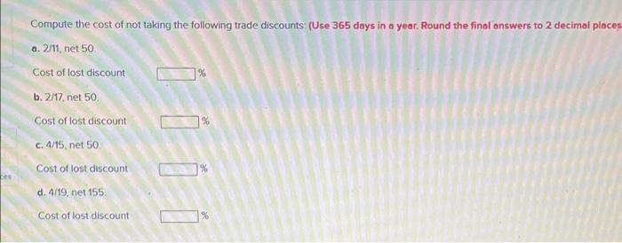 Solved Compute the cost of not taking the following trade | Chegg.com